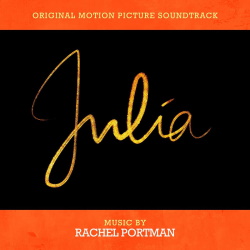 JULIA – Rachel Portman | MOVIE MUSIC UK