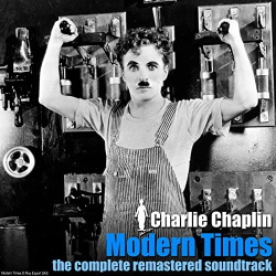MODERN TIMES – Charles Chaplin | MOVIE MUSIC UK